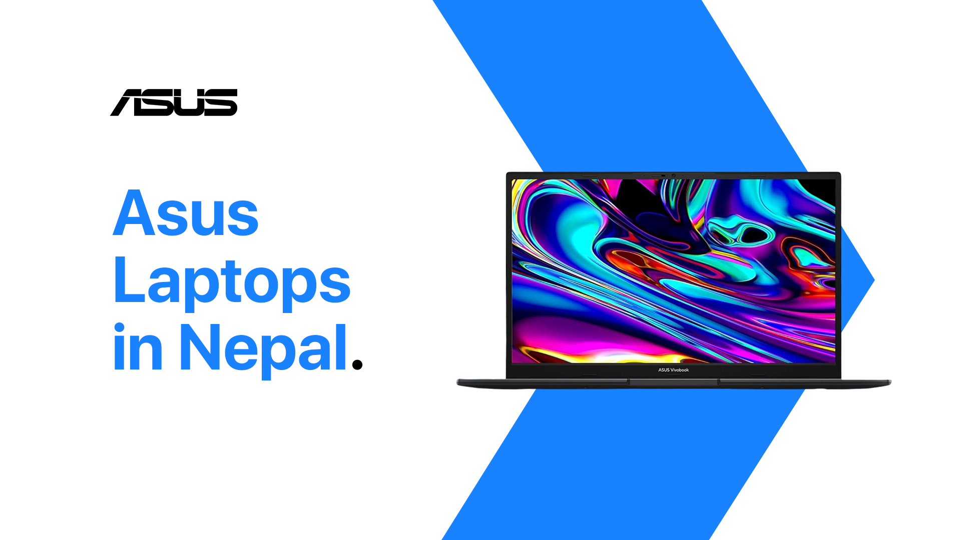 Best Asus Laptops in Nepal l Your Guide to Buying Asus Laptops in 2024